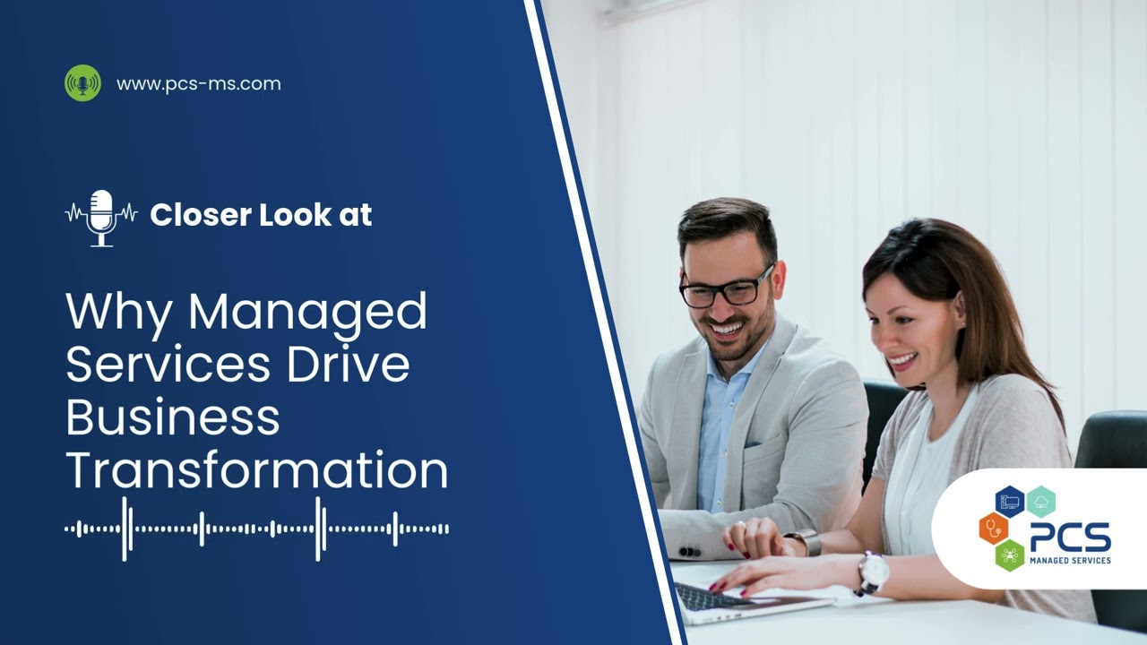 Why Managed Services Drive Business Transformation