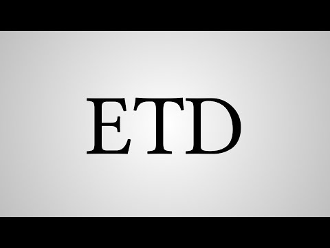 What Does "ETD" Stand For?