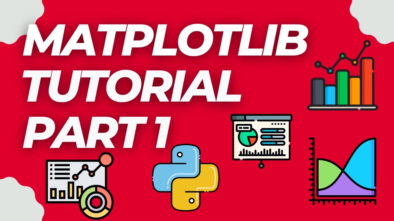 Data Visualization With Python | MatPlotLib Tutorial | Part 1