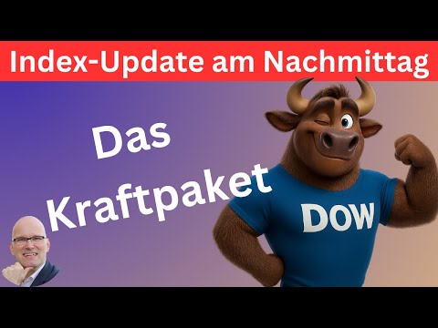 Index-Update am Nachmittag: Dow kann vor Kraft kaum laufen | BORN-4-Trading