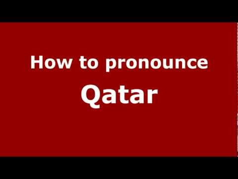 How to Pronounce Qatar - PronounceNames.com