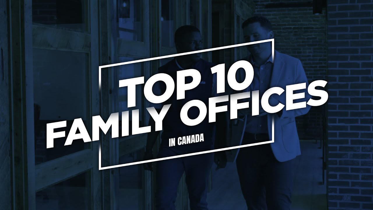 Top Family Offices in Canada