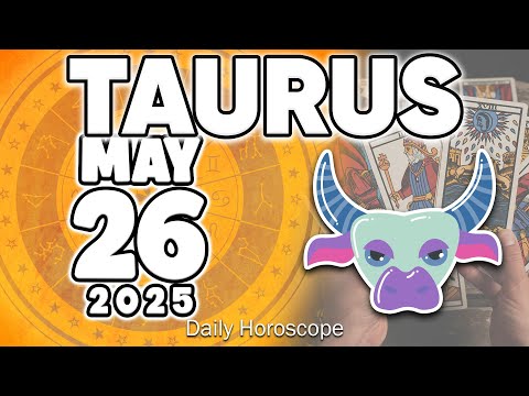 𝐓𝐚𝐮𝐫𝐮𝐬 ♉ 😲PREPARE FOR AN UNEXPECTED SURPRISE❗🎁 Horoscope for today MAY 26 2025 🔮 #horoscope #new