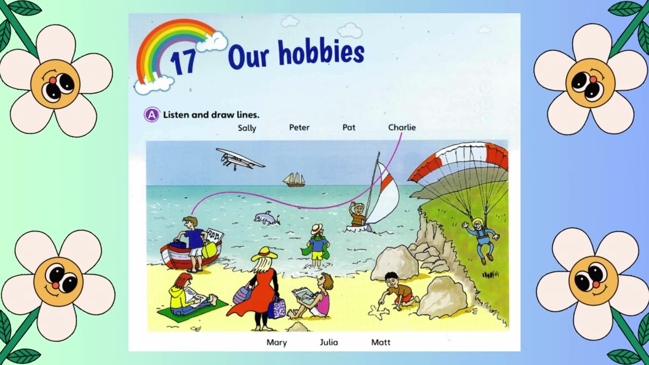 Fun for Movers 4th edition - Unit 17: Our hobbies (Section A, p.38)