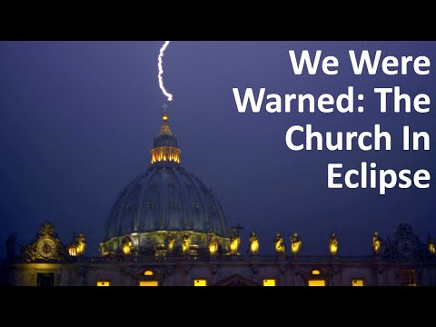 We Were Warned: The Church In Eclipse – RETURN TO TRADITION