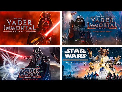 Star Wars in VR - Marathon | Vader Immortal 1, 2 & 3 | Tales from the Galaxy's Edge: EHANCED EDITION