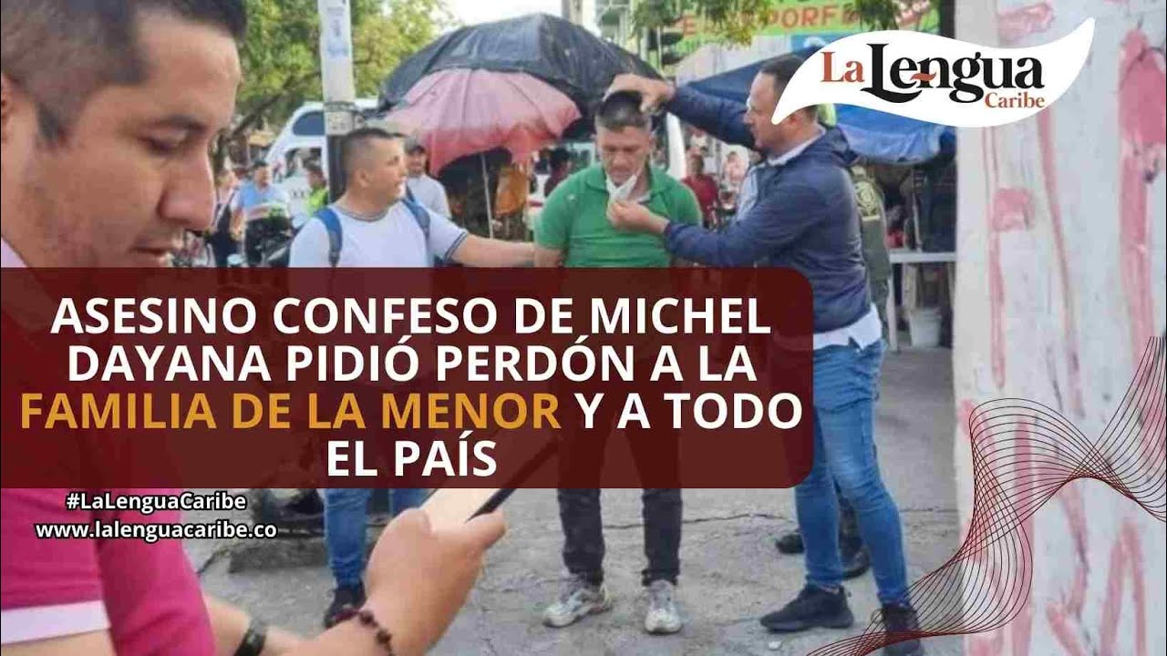Asesino confeso de Michel Dayana pidió perdón a la familia de la menor y a todo el país - LA ...