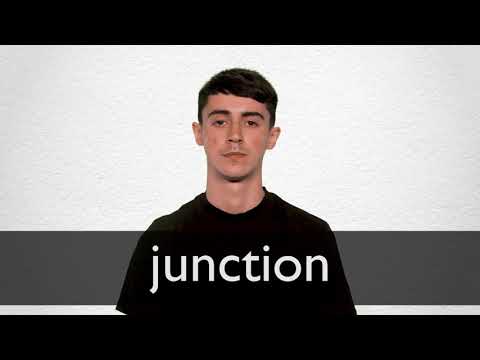 JUNCTION definition and meaning | Collins English Dictionary