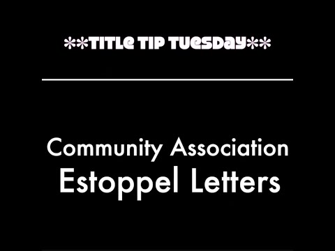 Estoppel Letters Explained - Title Tip Tuesday with Winged Foot Title