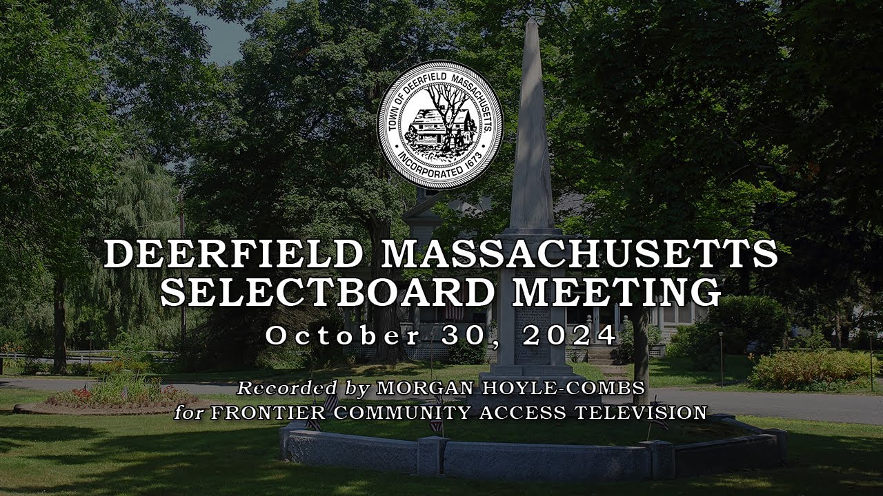 Deerfield Selectboard  -  October 30, 2024