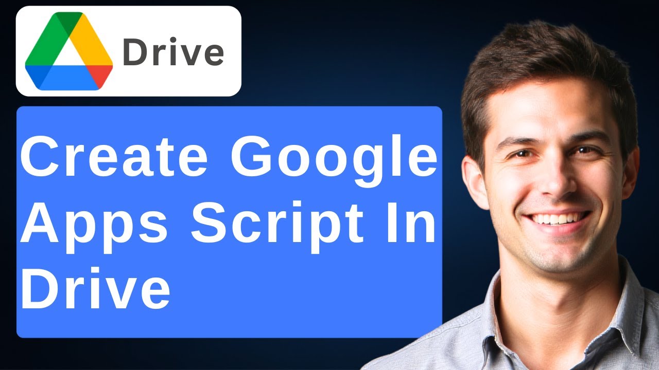 How To Create Google Apps Script In Google Drive [2026 Guide]