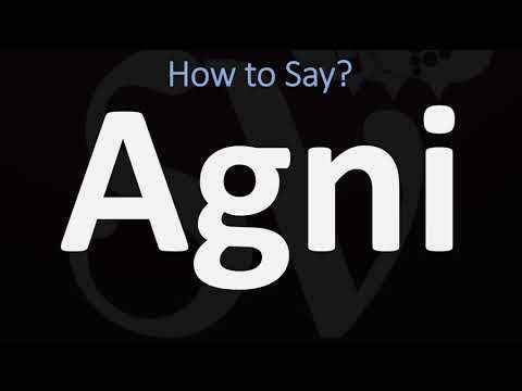 How to Pronounce Agni? (CORRECTLY)