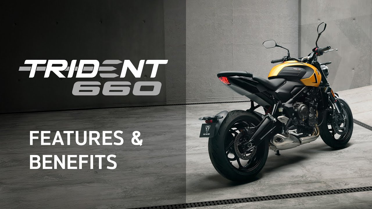 Trident 660 | Features and Benefits