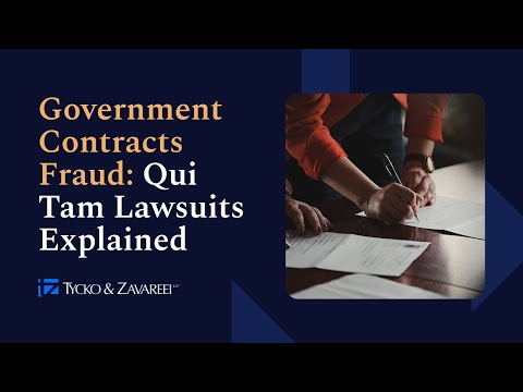 Government Contracts Fraud: Qui Tam Lawsuits Explained