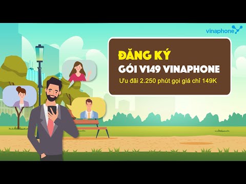 Đăng ký gói V149 Vinaphone ưu đãi 2250 phút gọi giá chỉ 149K