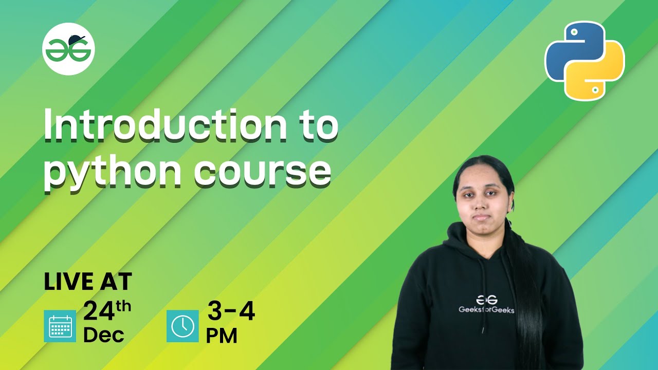 Introduction to python course | Avneet Kaur | GeeksforGeeks School