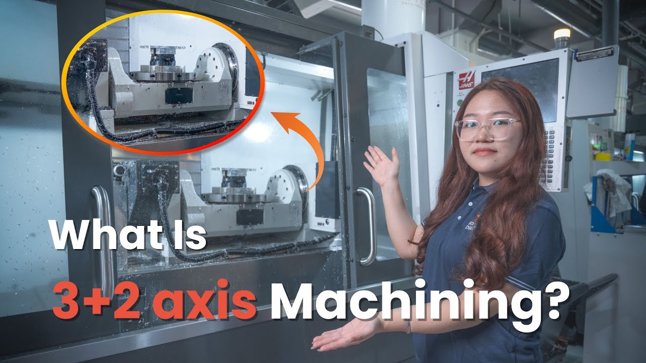3+2 Axis vs. 5 Axis CNC Machining: Which One is Right for You?