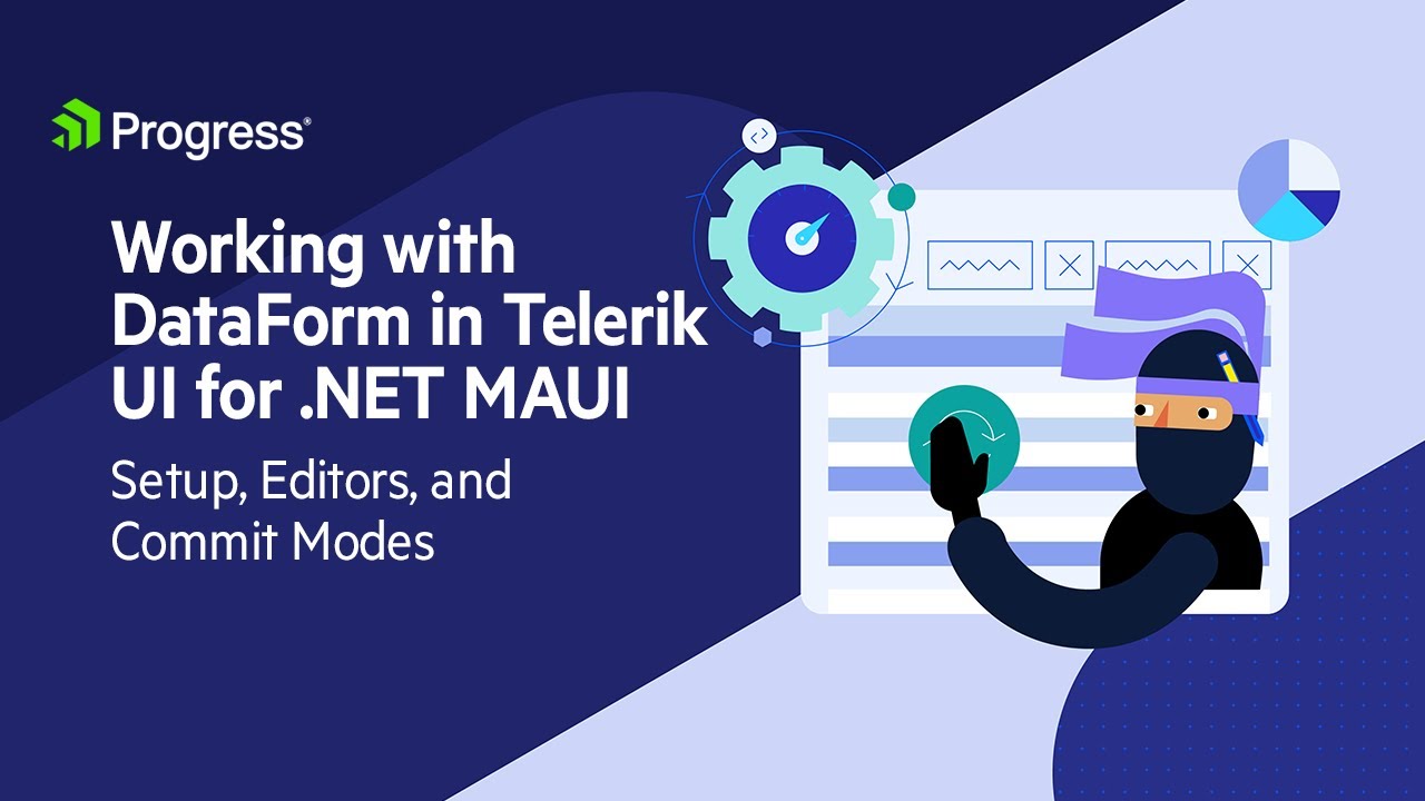 Working with DataForm in Telerik UI for .NET MAUI: Setup, Editors, and Commit Modes | Chapter 6