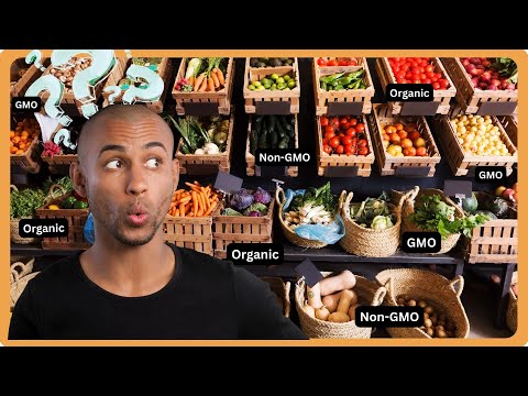 Organic, GMO, Non-GMO --SIMPLIFIIED AND CLARIFIED!