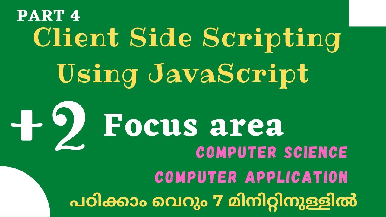 Plus Two Computer Science|Computer Application|Client Side Scripting Using JavaScript|Focus Area