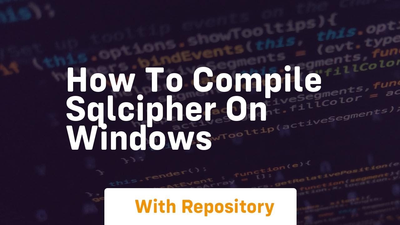 How to compile sqlcipher on windows