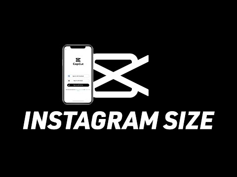 How To Size Your CapCut Videos For Instagram (2024 Easy)