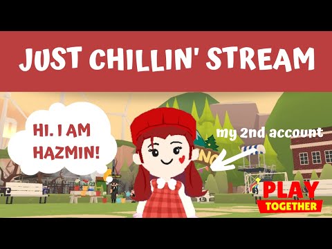 CHILL STREAM - VISITED HOUSE PARTIES | Play Together