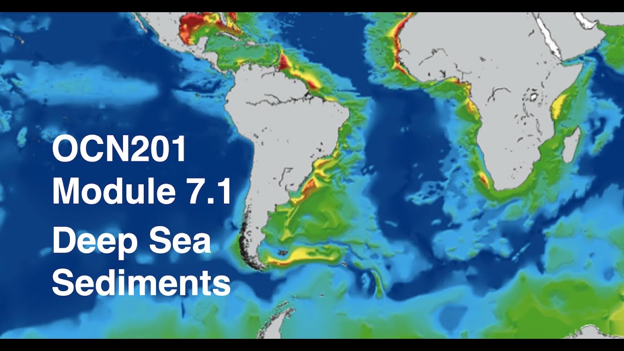 Module 7.1b: Deep sea sediments II