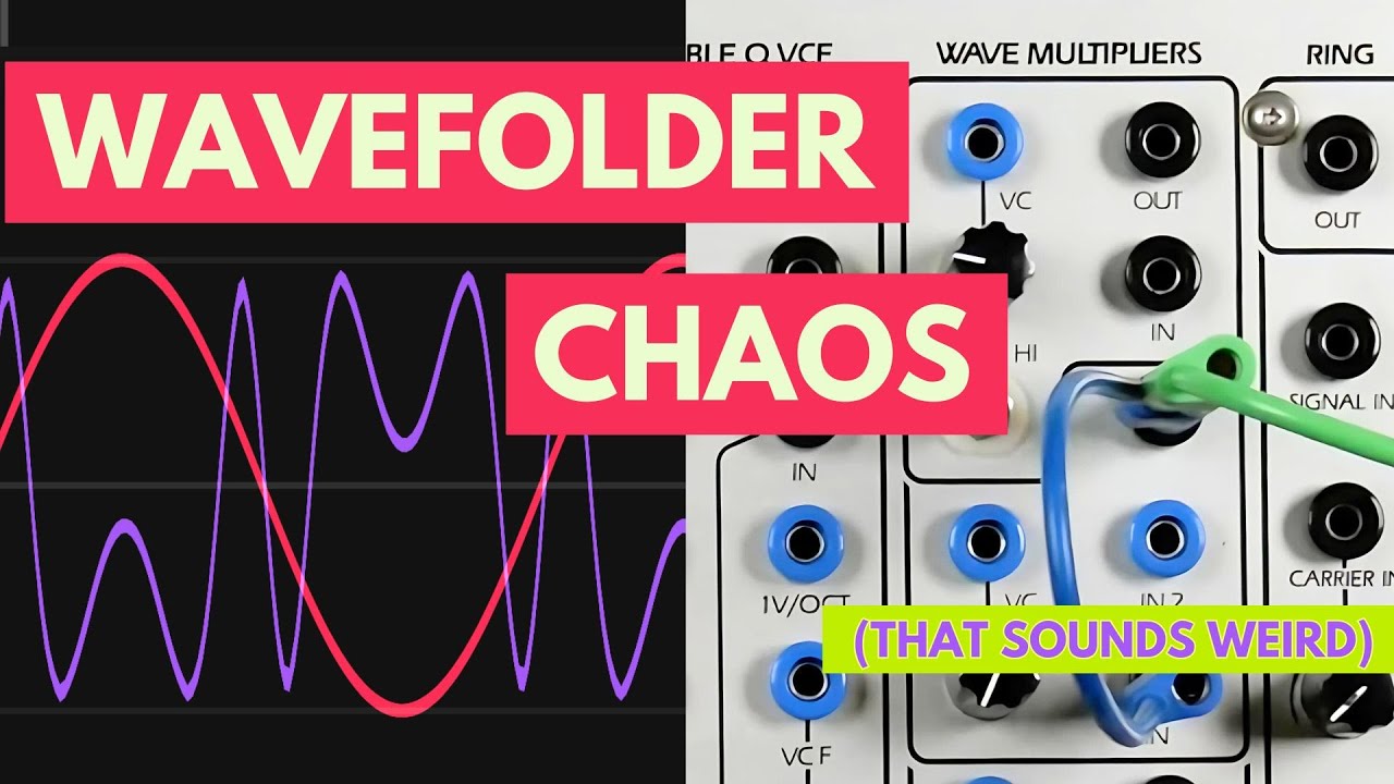 Wavefolder Chaos! (Prepare for Noise)
