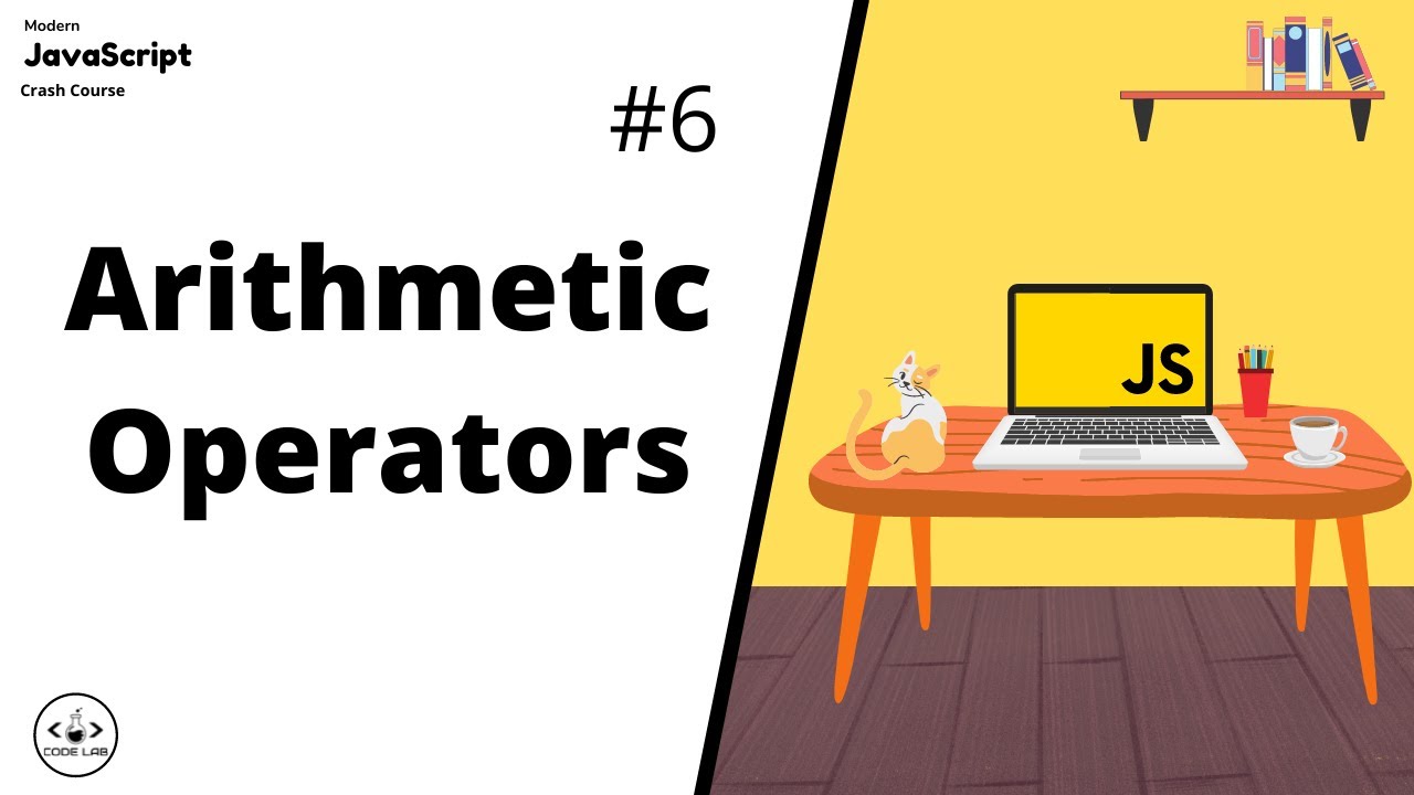 Arithmetic Operators | JavaScript For Beginners | JavaScript Tutorials | Learn JavaScript In 2022
