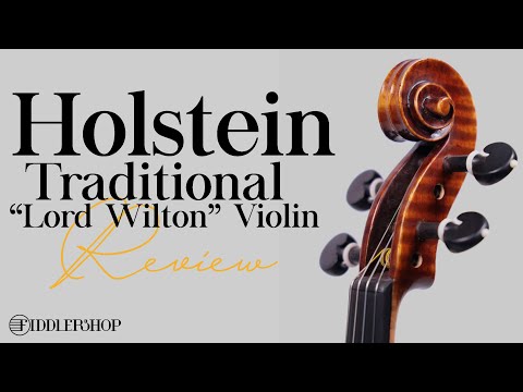 Fiddlershop Holstein Traditional Lord Wilton Violin 2021 - | Reverb