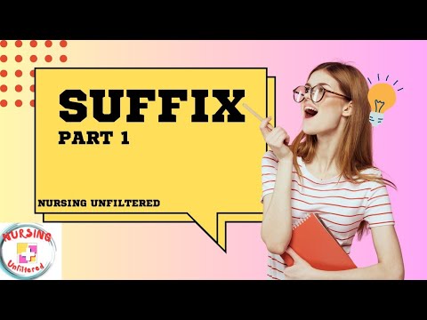 Medical Terminology Suffixes for Nursing/Part 1