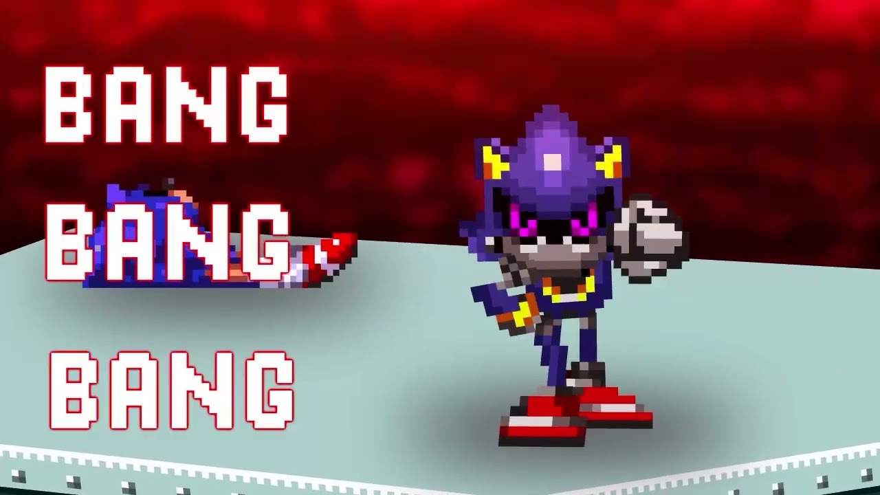 BANG BANG BANG  - Sonic.exe: retribution