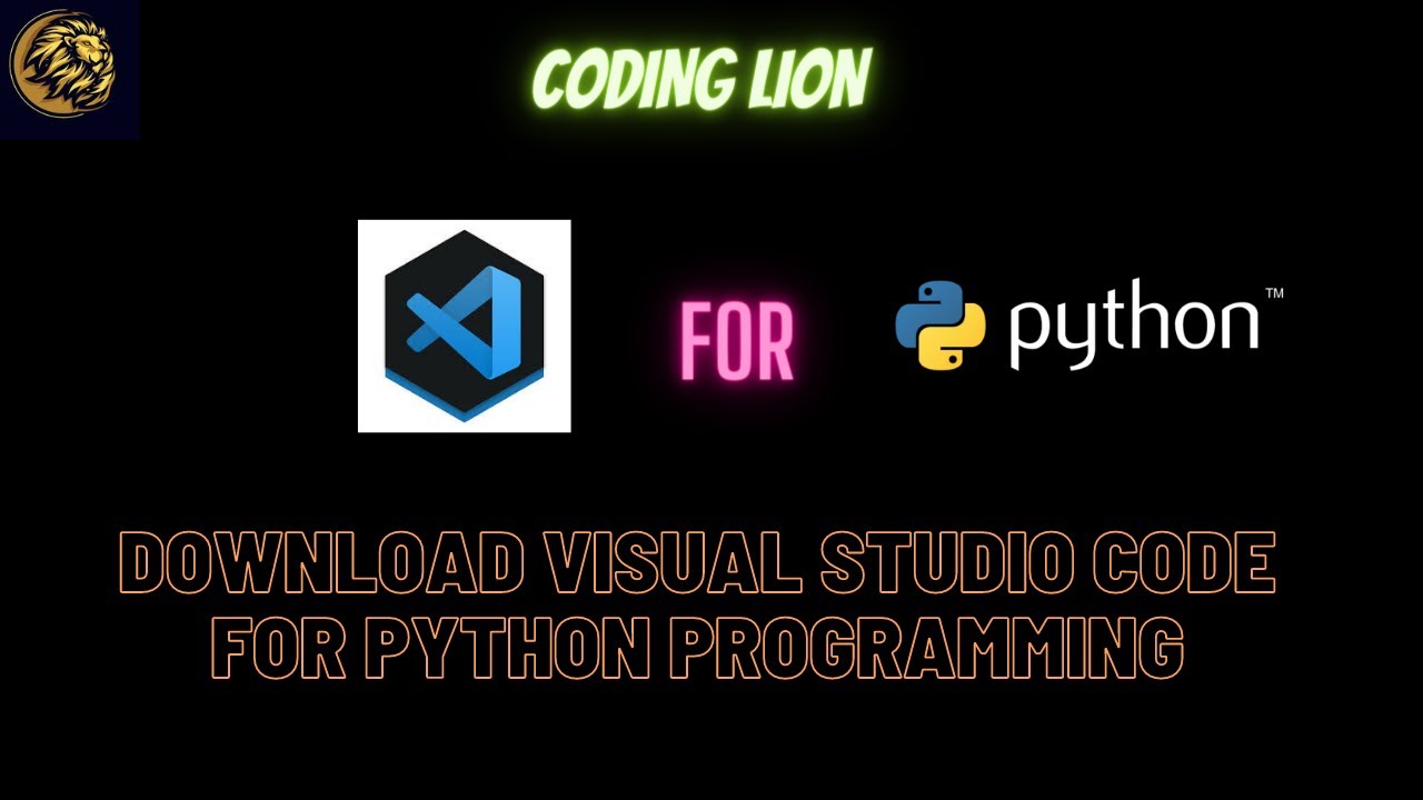 Download Visual Studio Code For Python Programming I Coding Lion