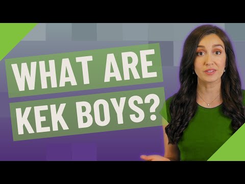 What are Kek boys?