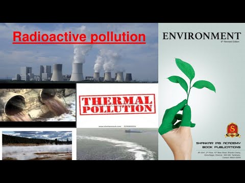 Radioactive Pollutions and E-waste Video Lecture - UPSC