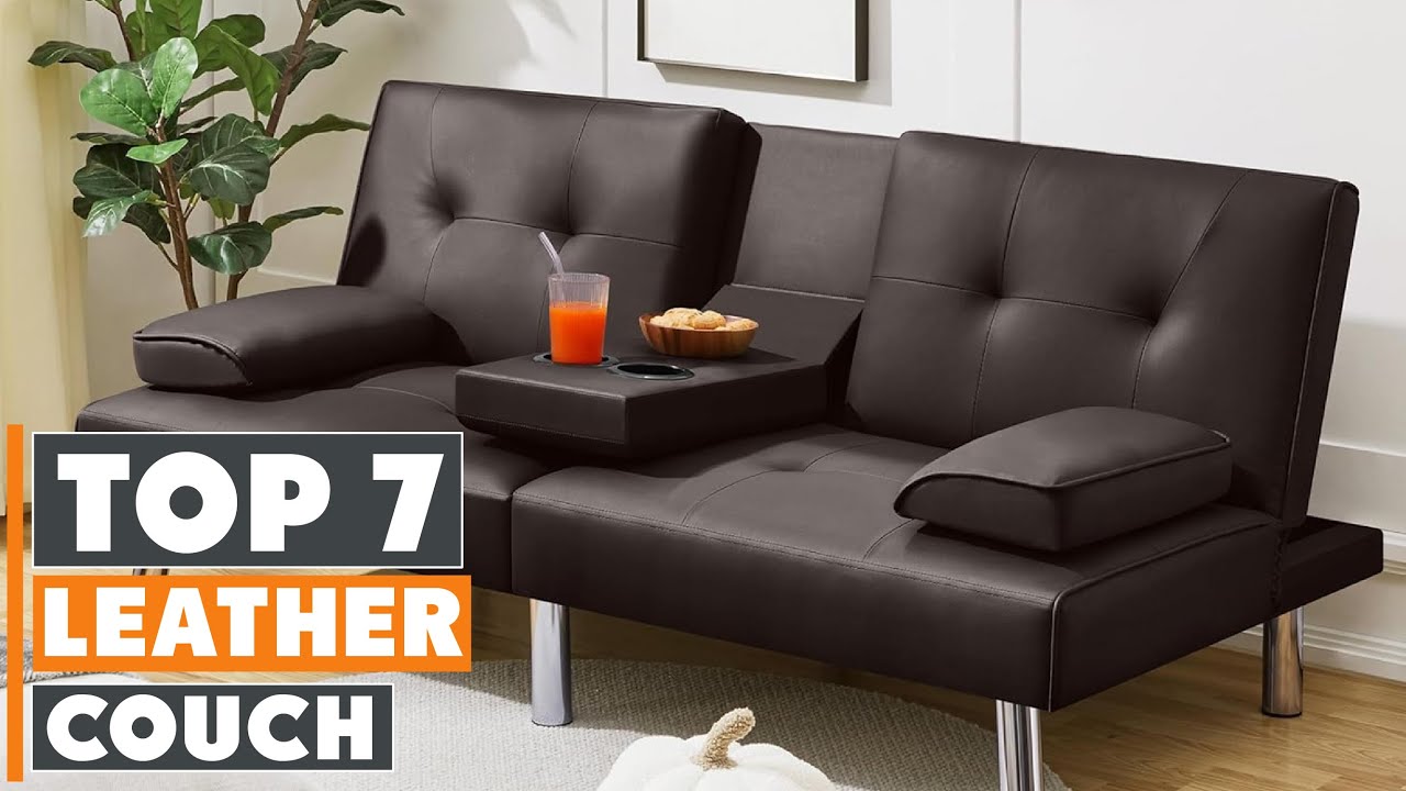Top 7 Leather Couches for Ultimate Comfort & Style | 2025 Edition