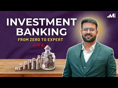 Investment Banking Full Course in 6 Hours | Investment Banking Course For Beginners | IIM SKILLS