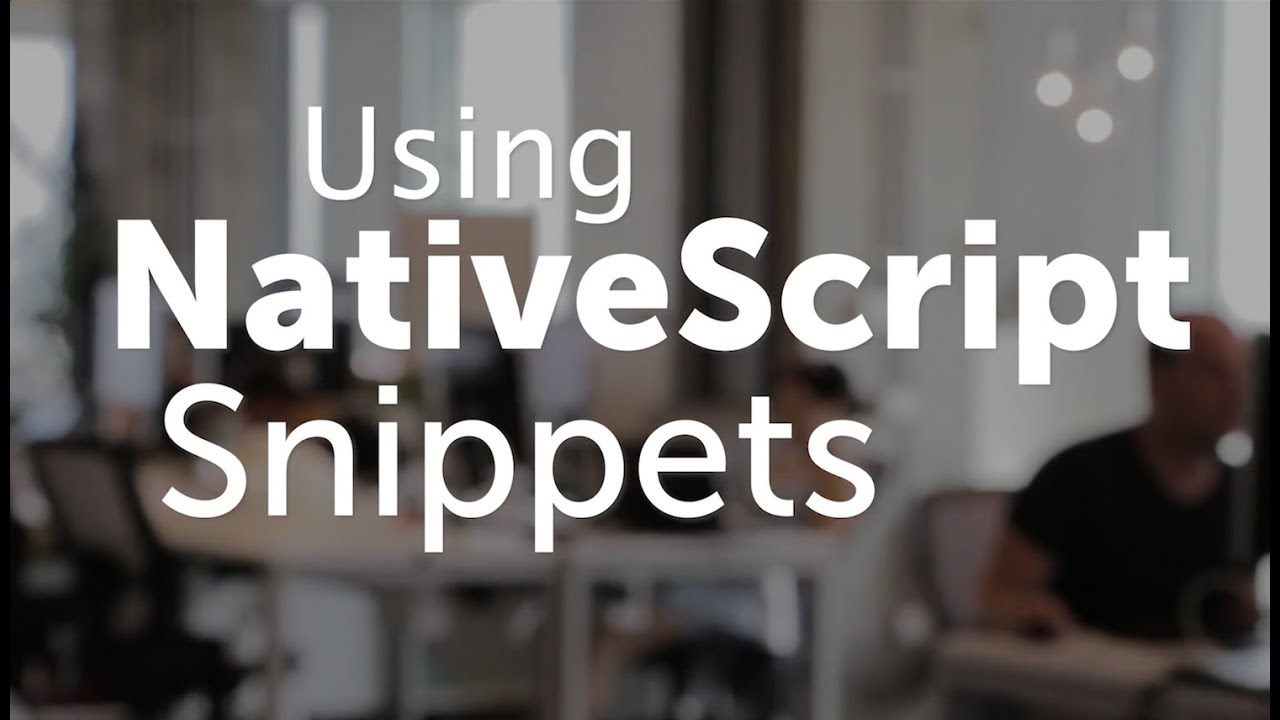 Using NativeScript Snippets