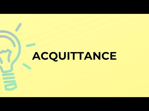 What is the meaning of the word ACQUITTANCE?