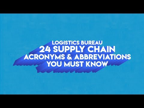 24 "Must Know" Acronyms and Abbreviations in Supply Chain