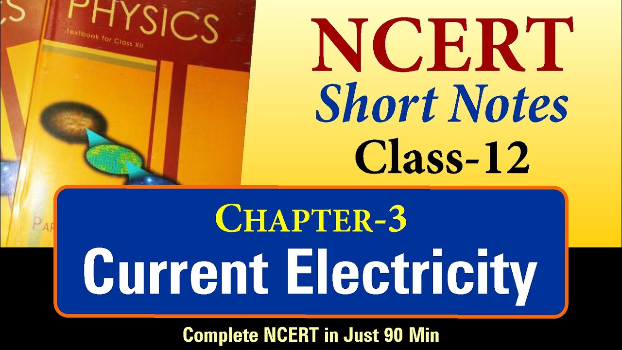 NCERT Short Notes | Class 12 Chapter 3 | Current Electricity