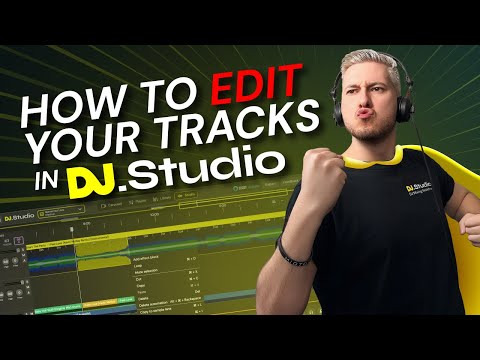 How to edit your tracks in DJ.Studio