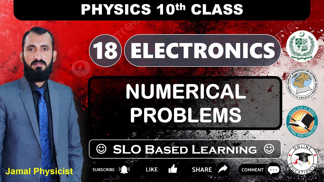 Numerical Problems | Chapter 18 Electronics | 10th Physics NBF | New Book | FBISE