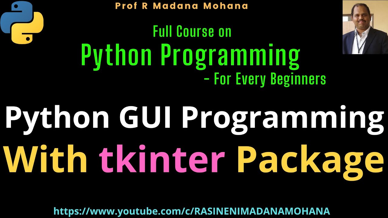Python tkinter GUI (Graphical User Interface) Programming Tutorial