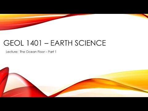 Overview of the Ocean Floor - Part 1 (Earth Science)