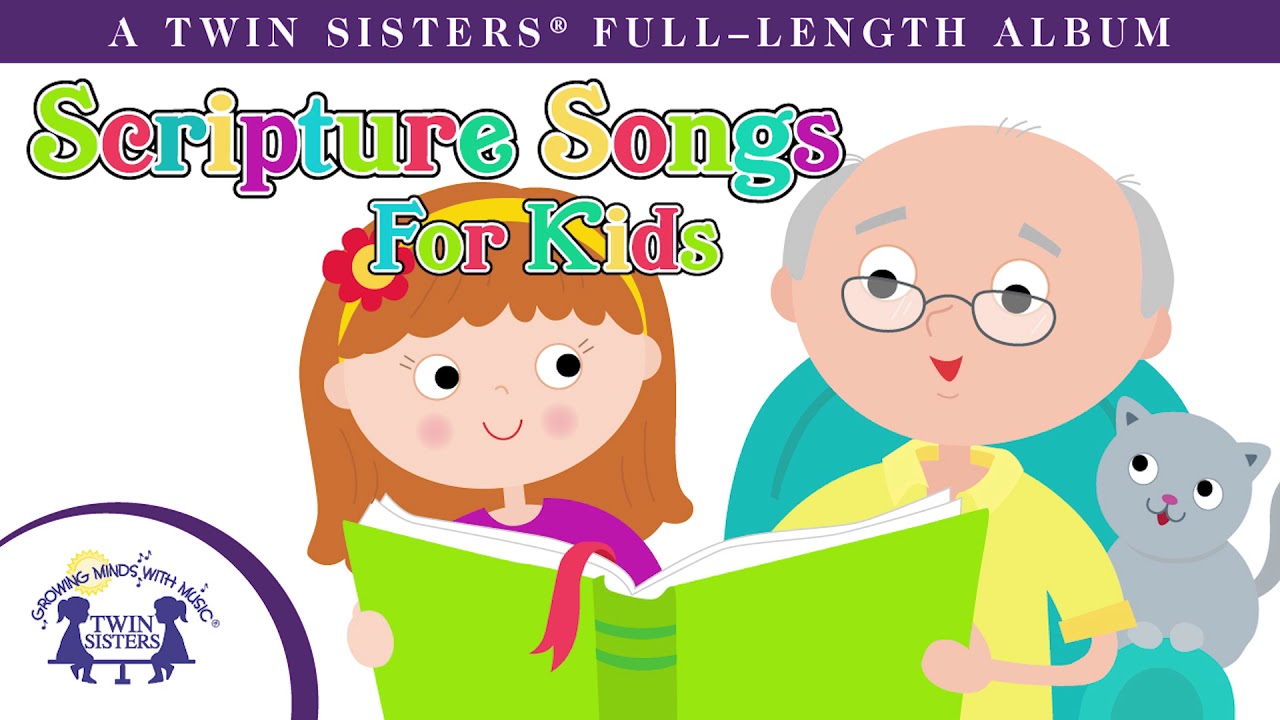 Scripture Songs For Kids - 28 Of The Best Scripture Songs!