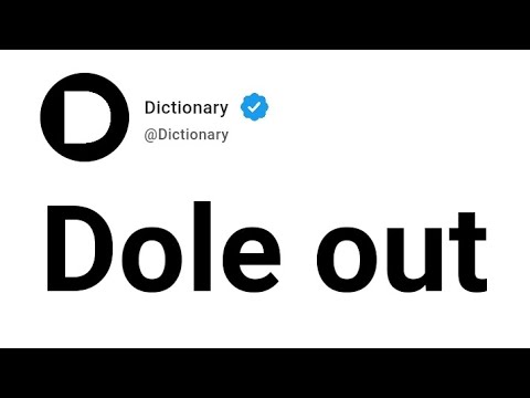 Dole out Meaning In English