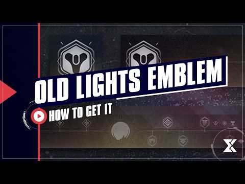 the Old Lights Emblem in Destiny 2 - How to Get