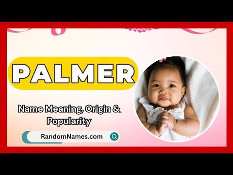 Palmer - Baby Girl Name Meaning, Origin & Popularity - RandomNames.com